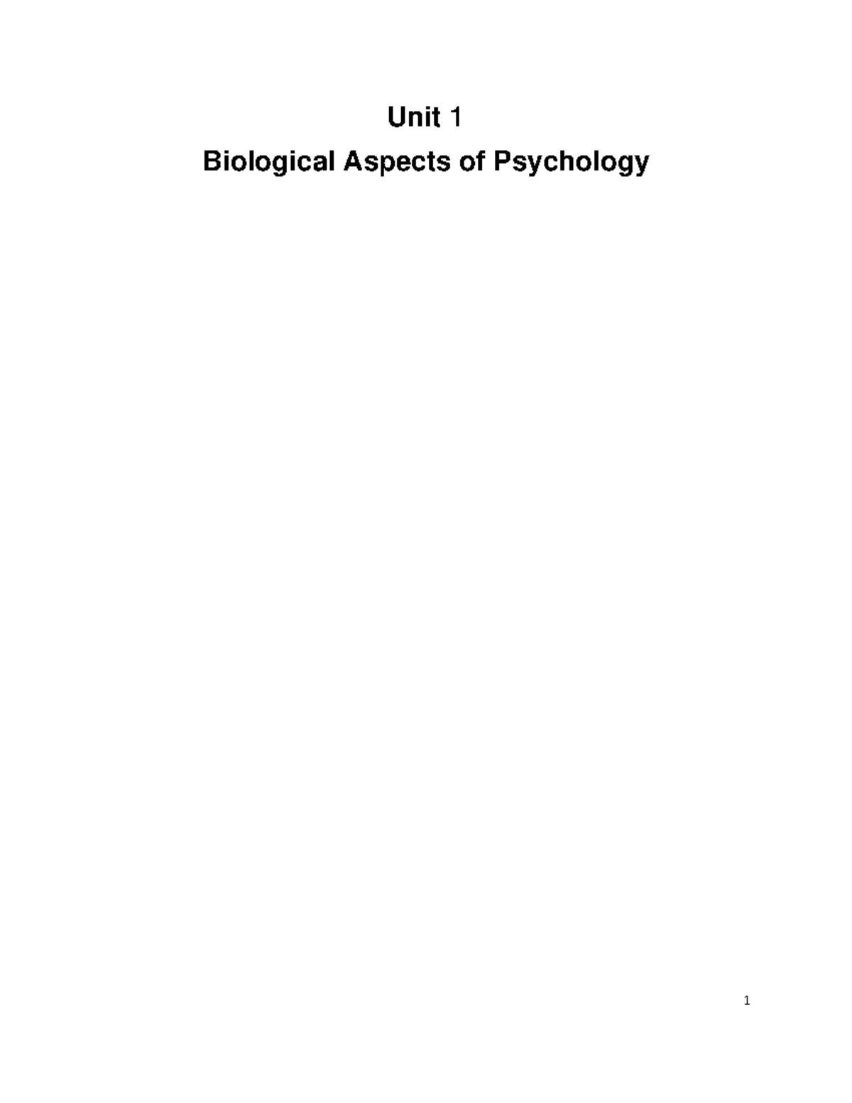 PYC1512 Unit 1 - this course is about the biological aspects of ...
