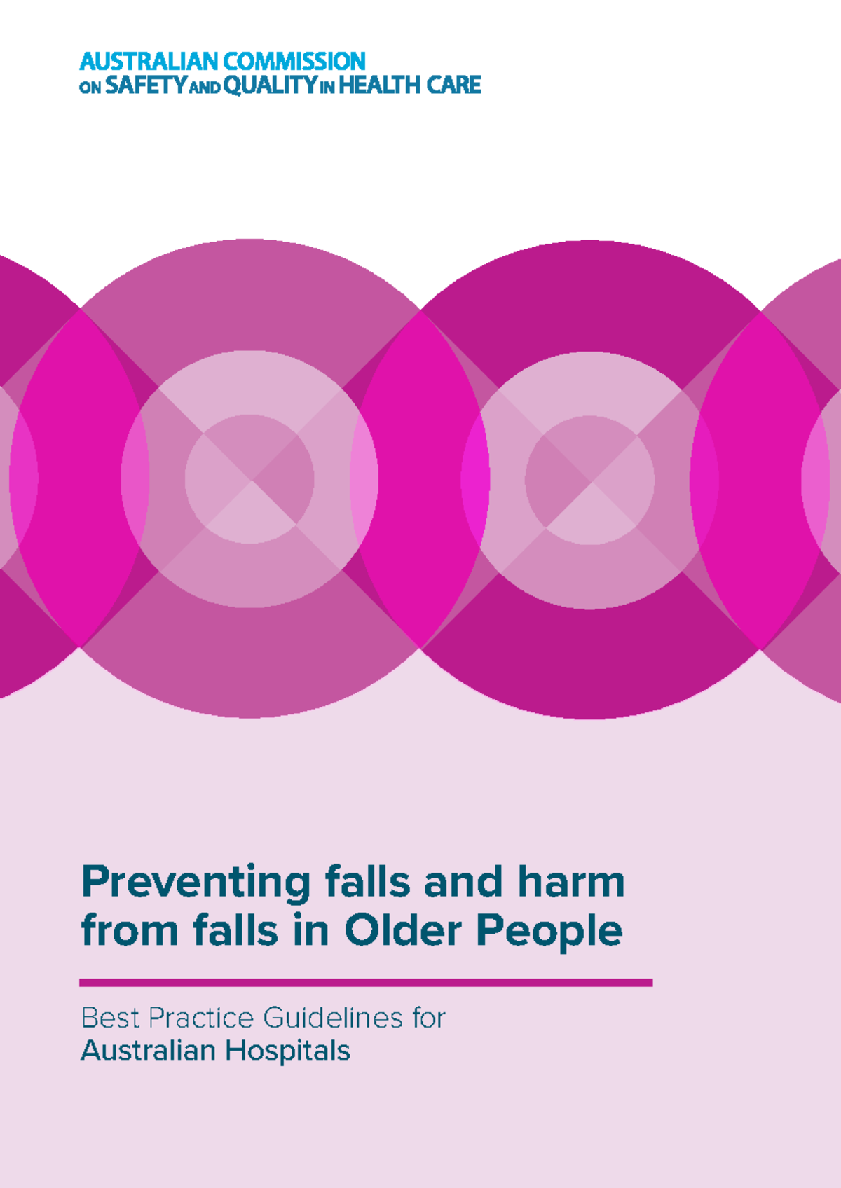 Falls Prevention Guidelines for Older People in Hospitals (ACSQHC 2025 ...
