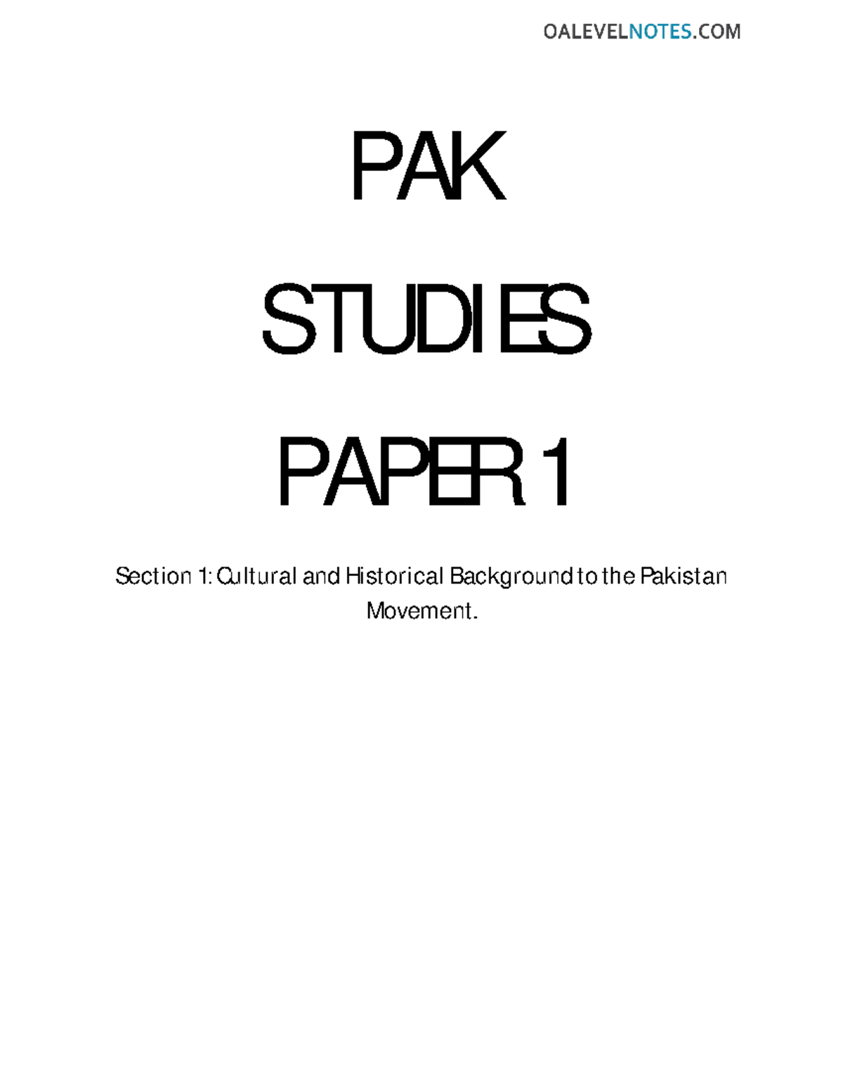 PAK STUDIES PAPER 1: Section 1 Notes on Cultural and Historical ...
