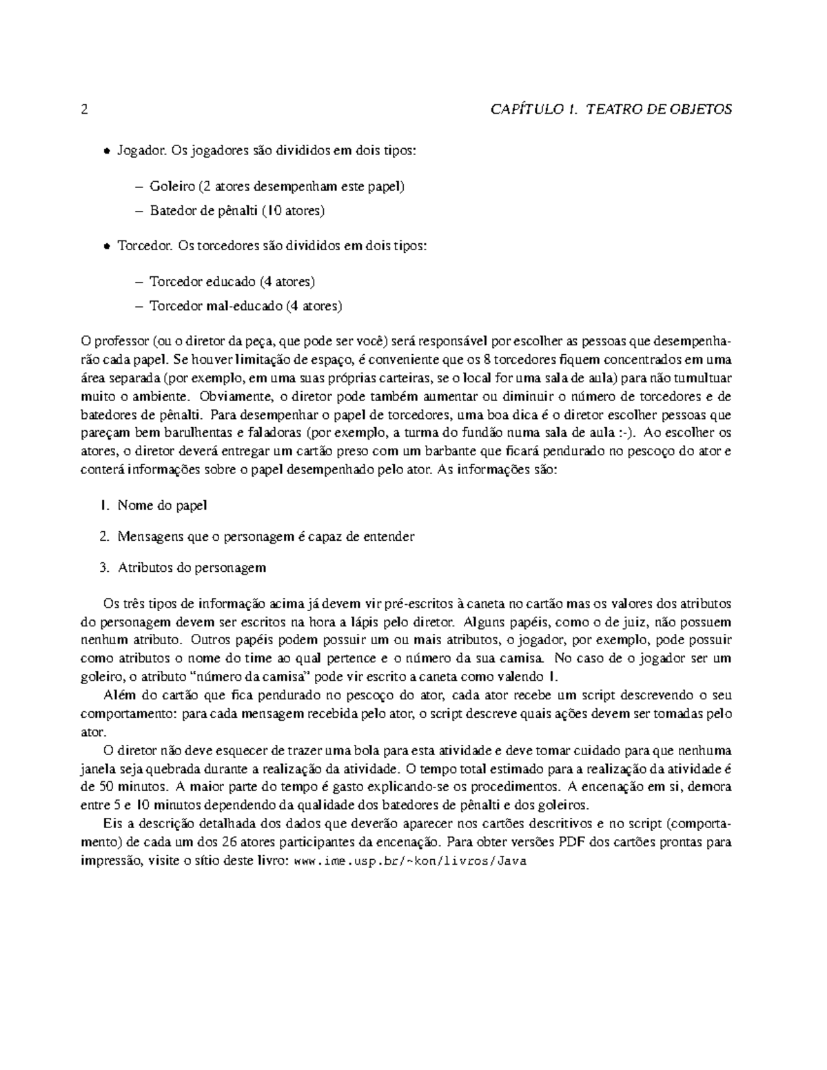Intro-java-cc -01 - trabalho de java - 2 CAPÍTULO 1. TEATRO DE OBJETOS Jogador. Os jogadores são ...