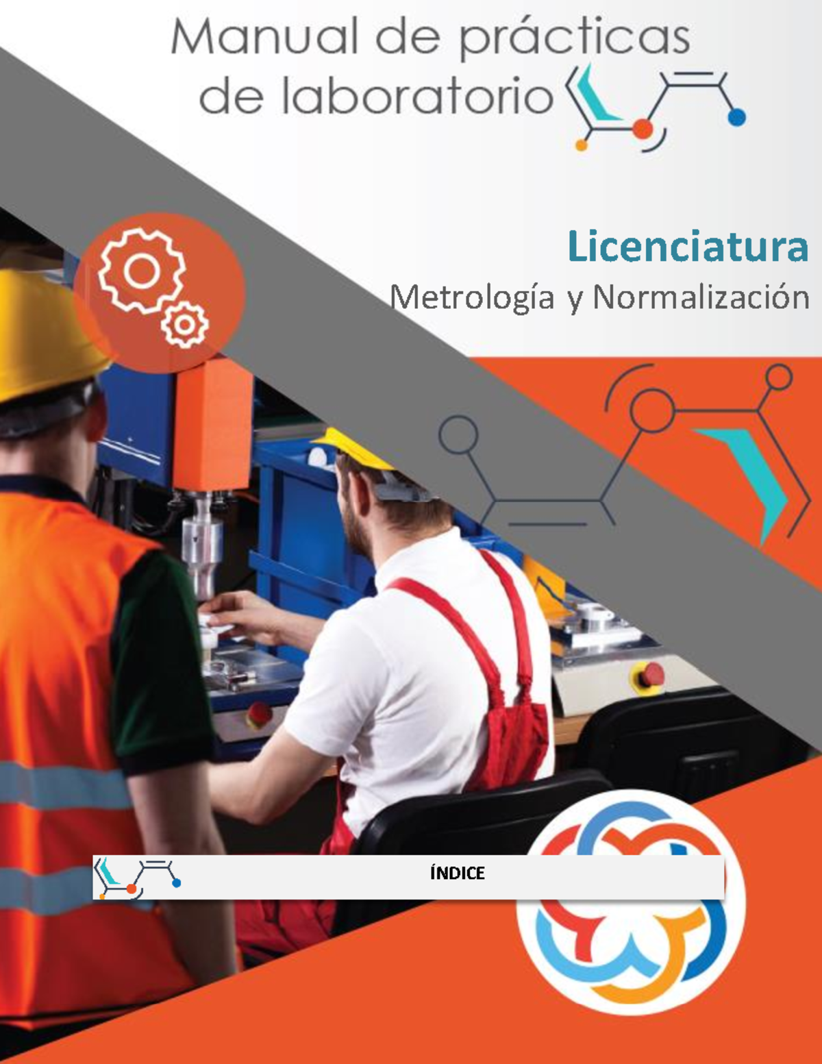 Manual de prácticas Metrología y Normalización - Licenciatura Metrología y Normalización ÍNDICE ...