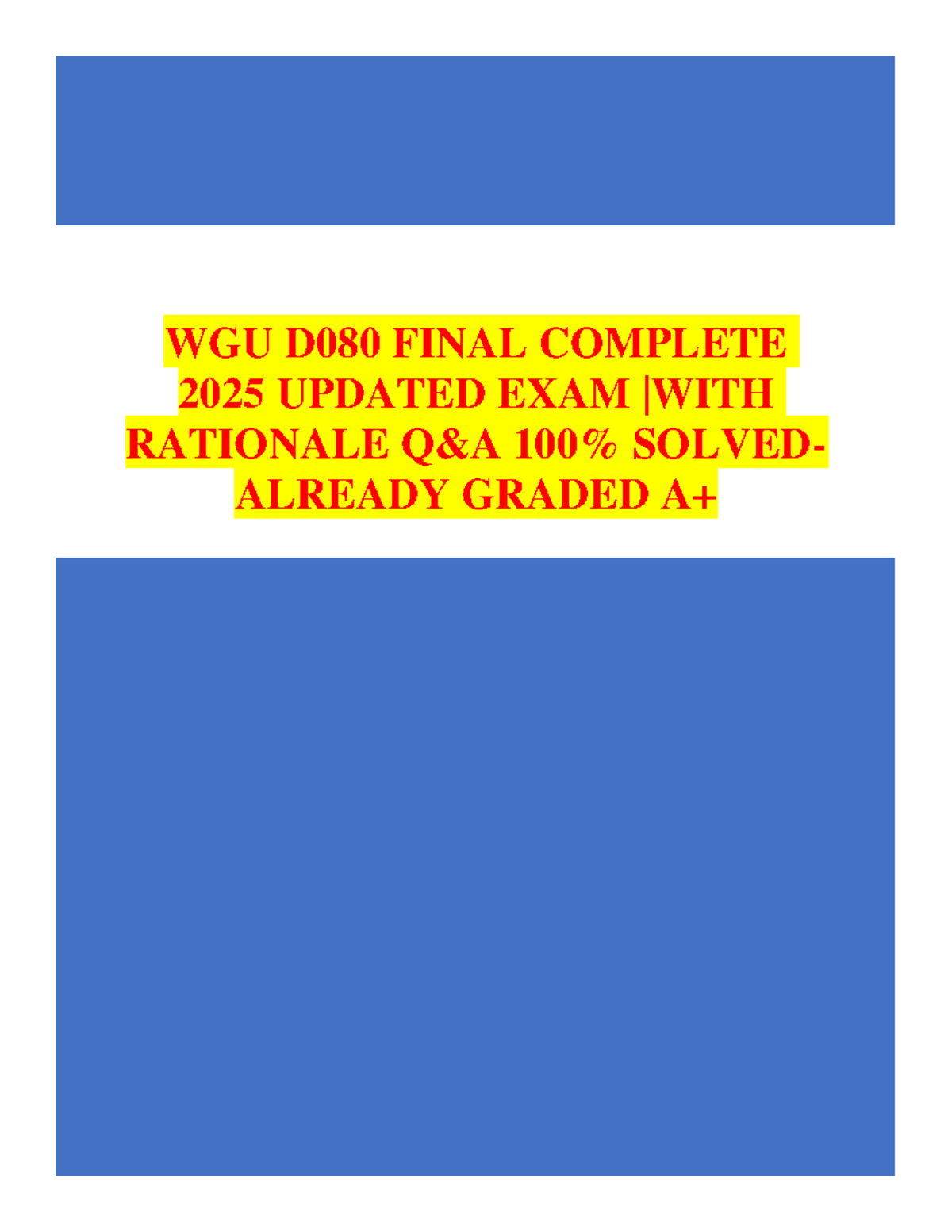 WGU D080 Final Exam 2025: Comprehensive Q&A with Rationale & Grading - Studocu