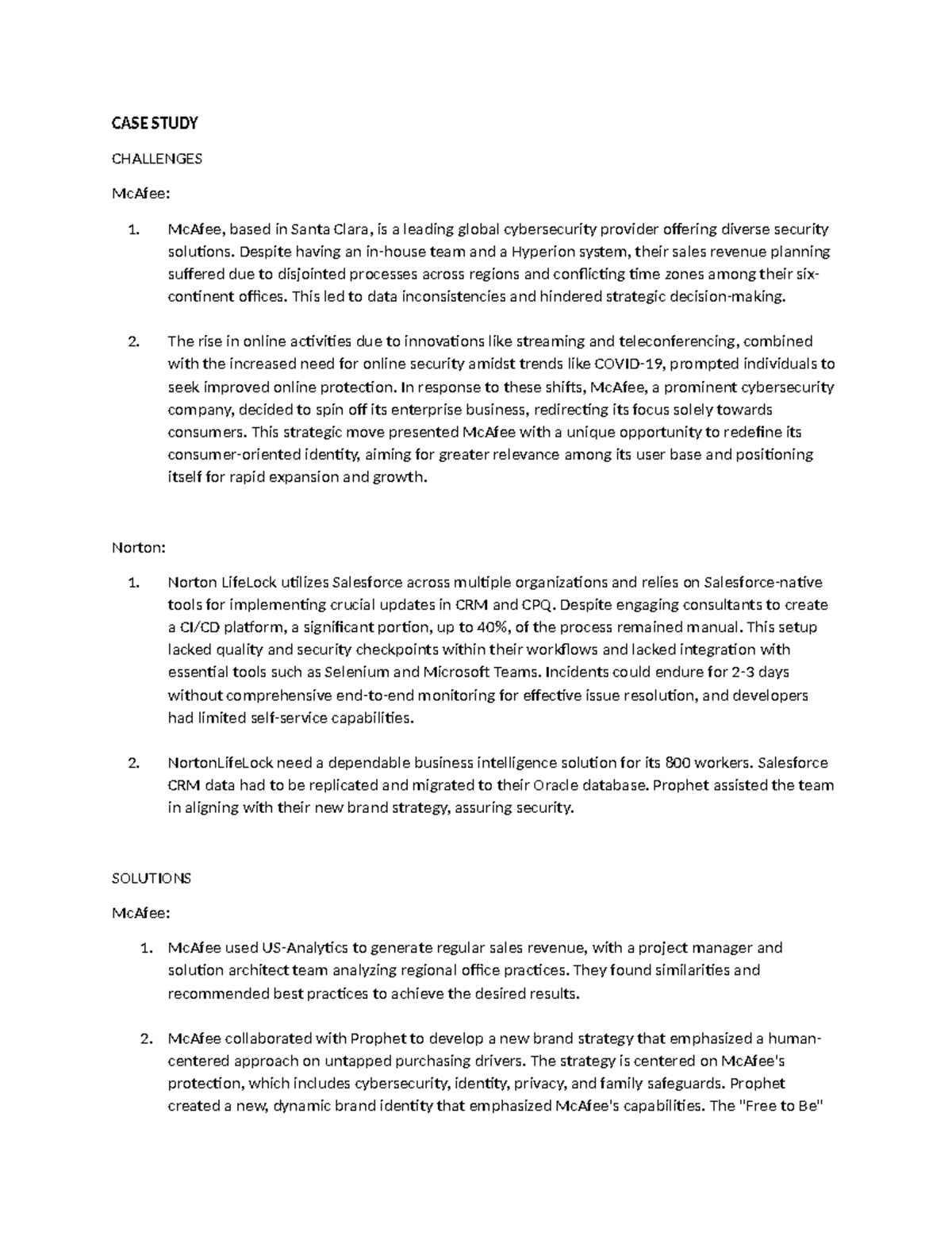CASE- Study - norton vs. mcafee - CASE STUDY CHALLENGES McAfee: 1. McAfee, based in Santa Clara ...