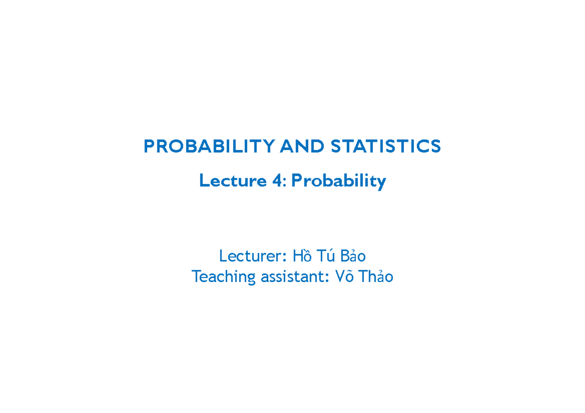 Statistics L4: Probability Lecture Notes by Hồ Tú Bảo - Studocu