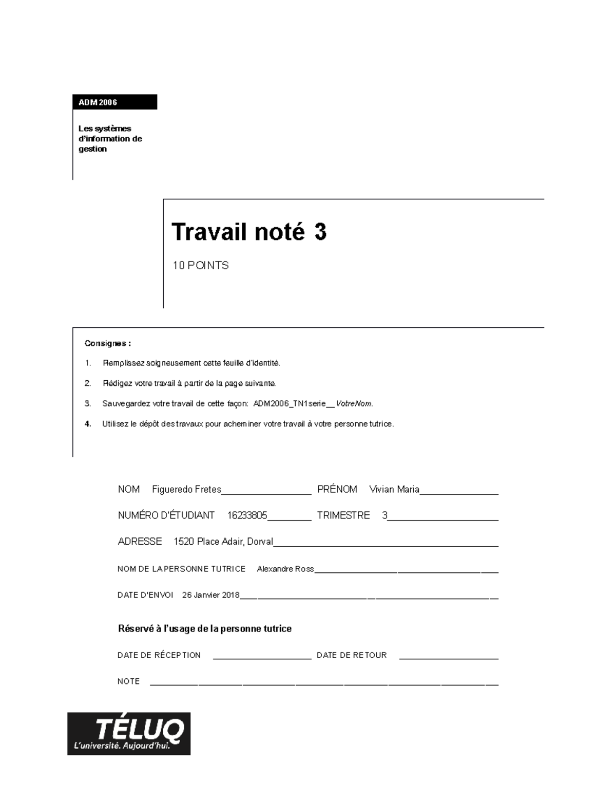 ADM 2006 TN3 - ADM 2006 Les systèmes d’information de gestion Travail noté 3 10 POINTS Consignes ...