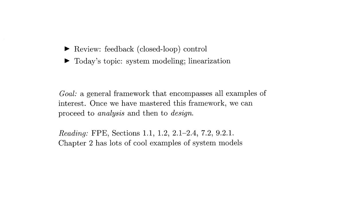 Lecture 2 transcript 01 23 25 - Review: feedback control topic: system linearization Goal: a ...