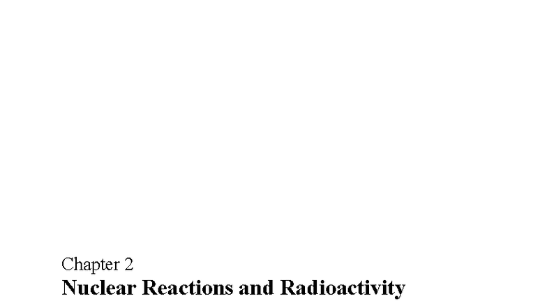 Chapter 2: Nuclear Reactions and Radioactivity - PHY102 Study Notes ...