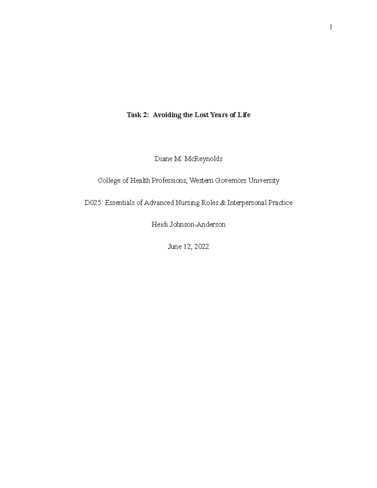 Task 2 Revised - Final task 2 for D025 - Task 2: Avoiding the Lost Years of Life Diane M ...