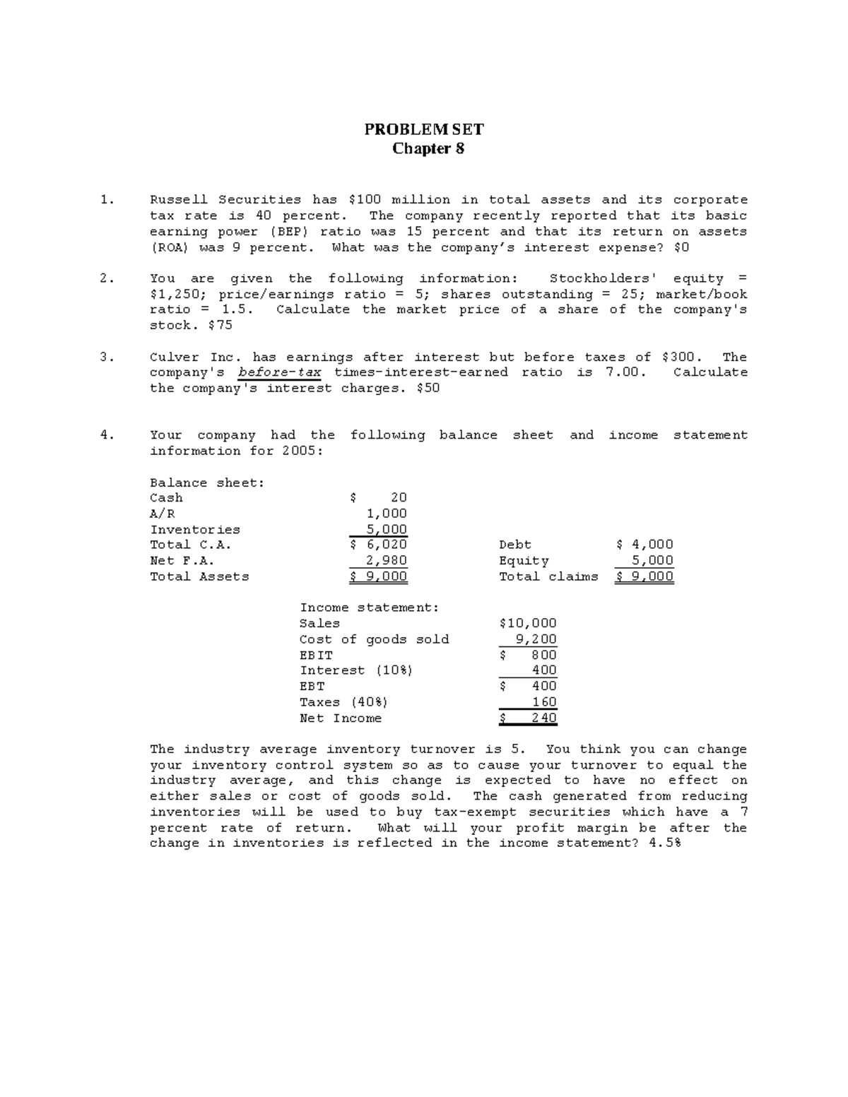 Chapter 8 problem set - PROBLEM SET Chapter 8 1. Russell Securities has million in total assets ...