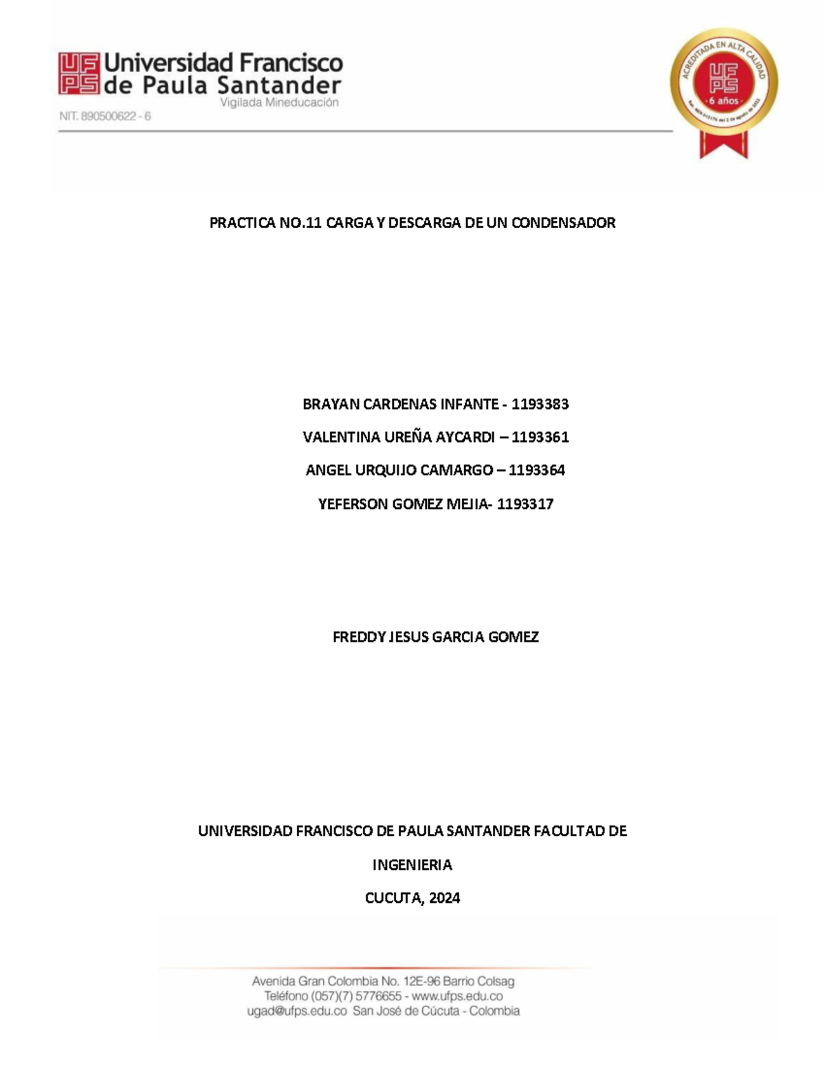Informe de Práctica No. 11: Carga y Descarga de un Condensador - FIS ...