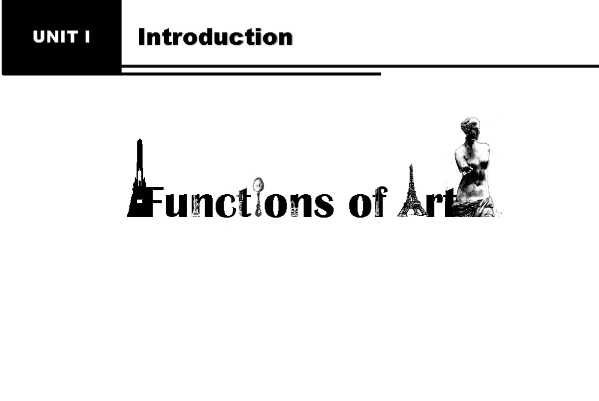 Unit 1 Lesson 2: Exploring Functions of Art in Daily Life PPT - Studocu