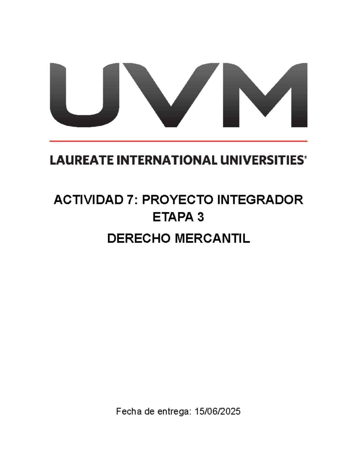 ACTIVIDAD 7: PROYECTO INTEGRADOR ETAPA 3 DERECHO MERCANTIL - Studocu