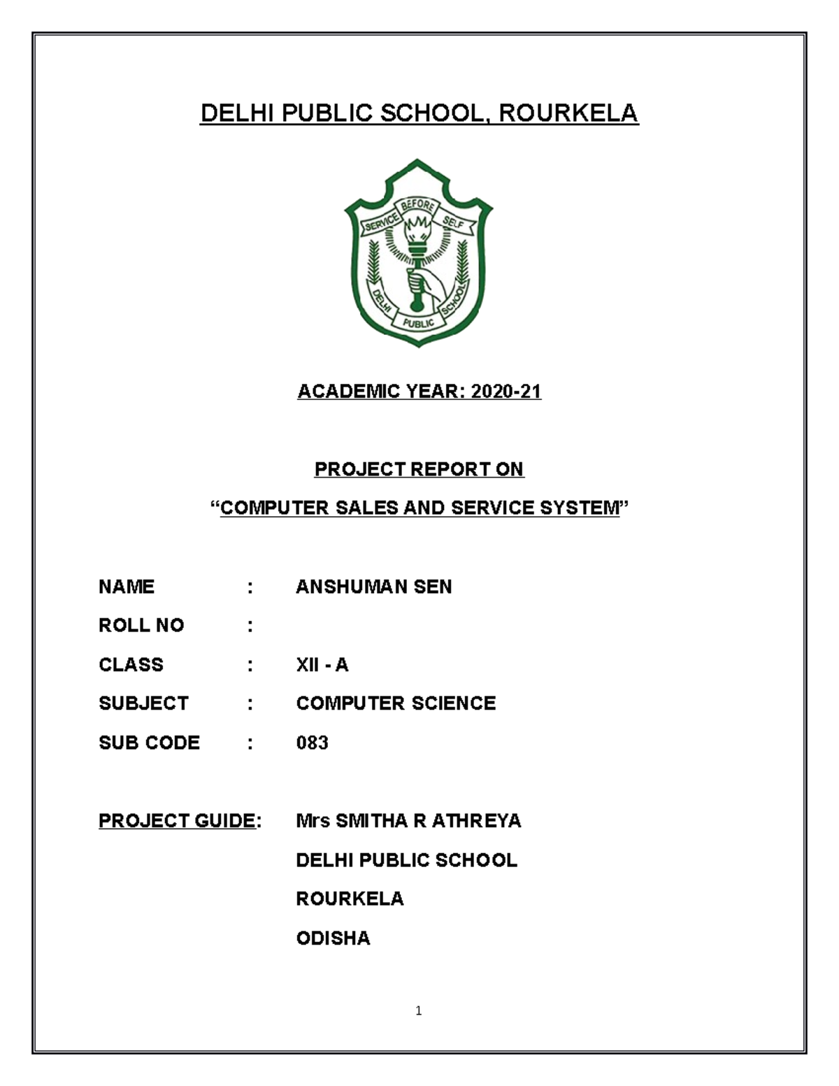 Computer project Class 12 - DELHI PUBLIC SCHOOL, ROURKELA ACADEMIC YEAR ...