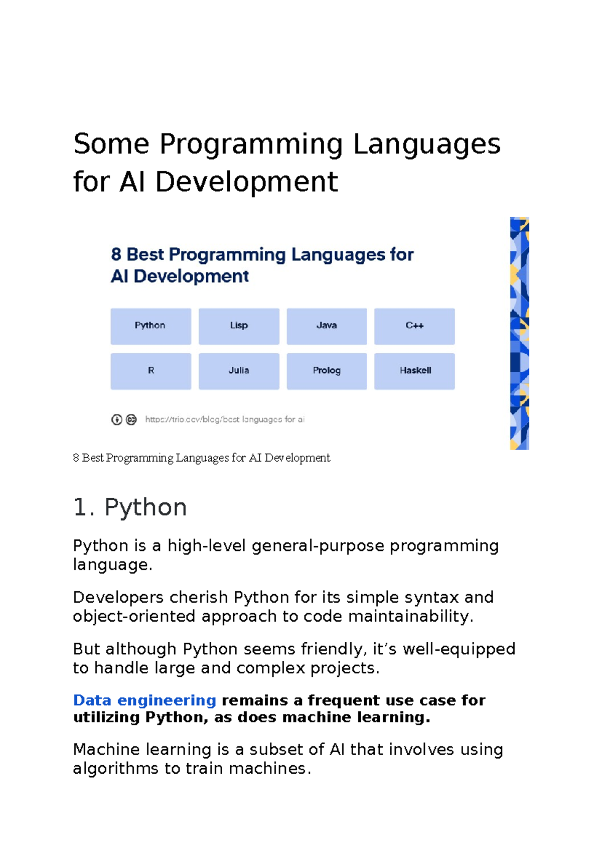 Programming Languages of AI - Python Python is a high-level general ...