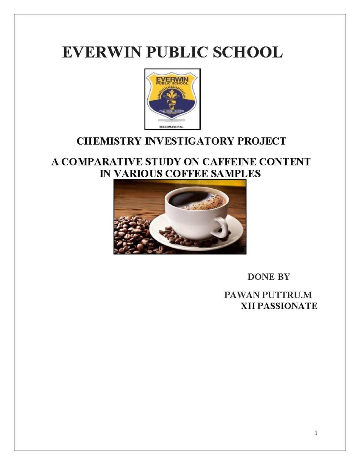 Chemistry Investigatory Project: Caffeine Content in Coffee Samples ...