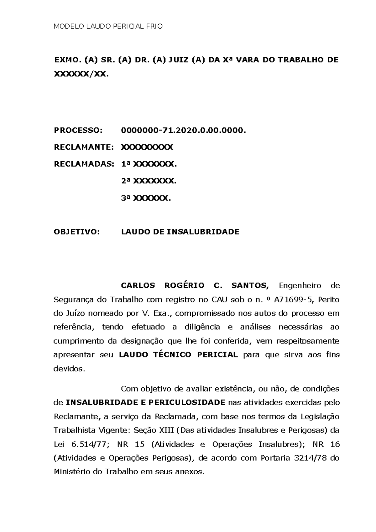 Modelo de Laudo Pericial de Insalubridade: Frio e Outros Agentes - Studocu
