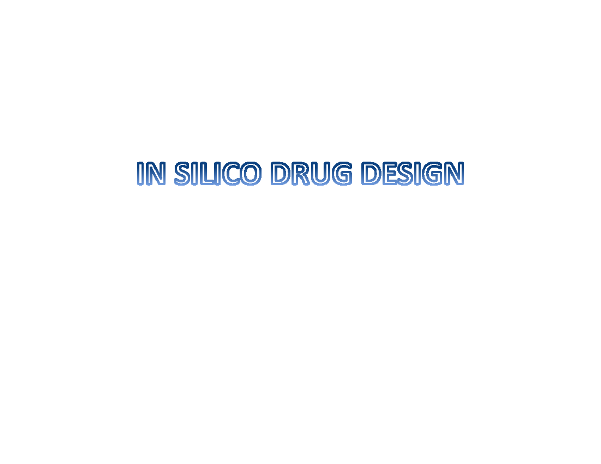 IN Silico DRUG Design Techniques 1 - • IN SILICO DRUG DESIGN : means ...