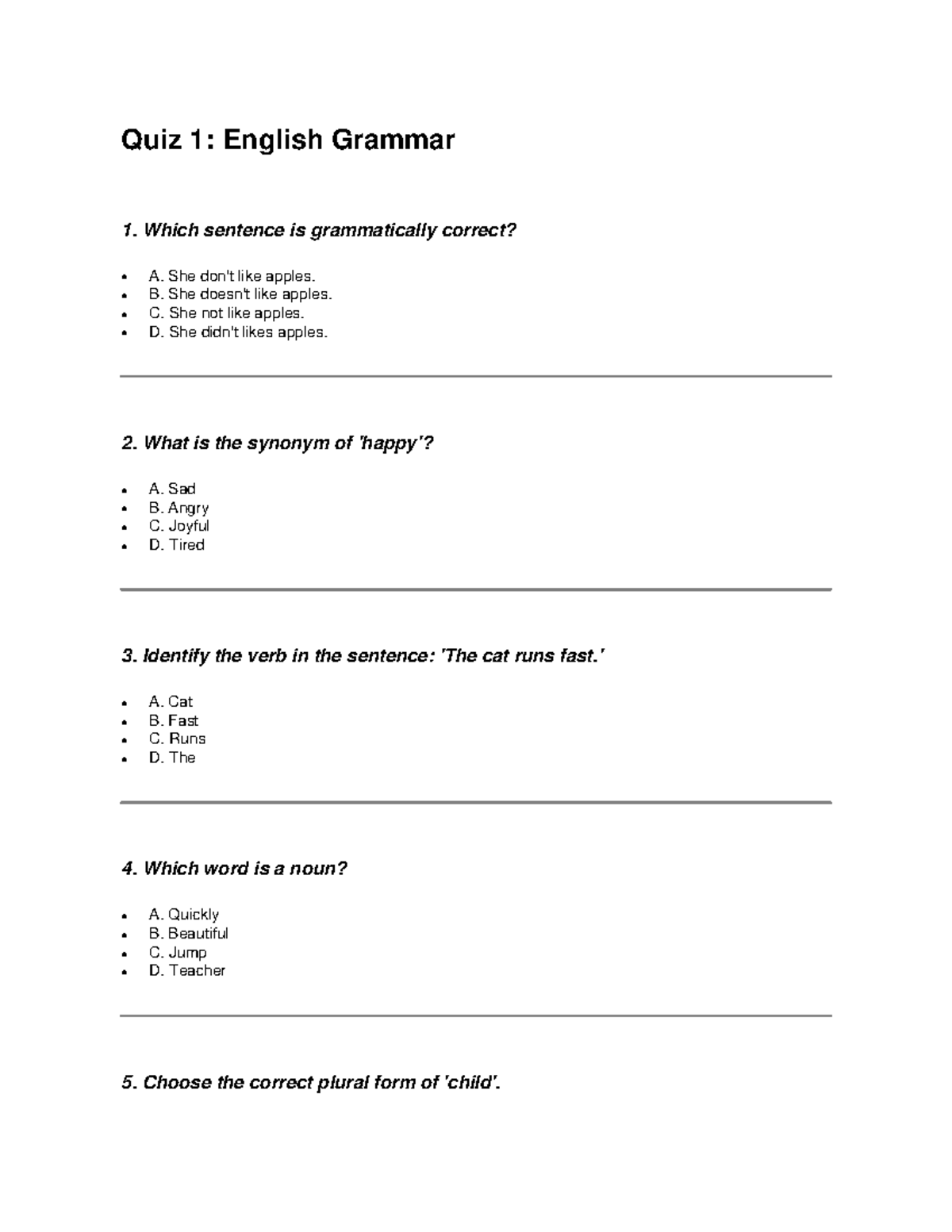 Quiz 1 English Grammar - Quiz 1: English Grammar 1. Which sentence is ...