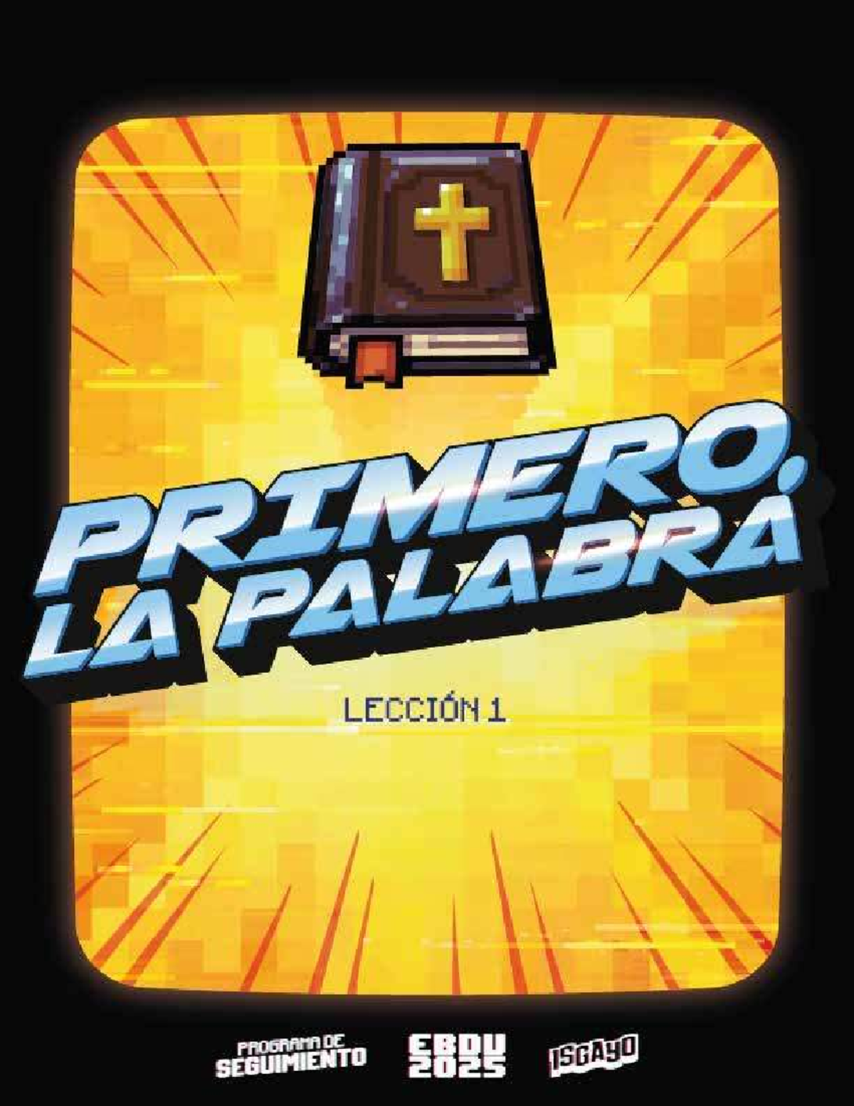 Primero, La Palabra - Lección 1: Programa de Seguimiento Espiritual ...