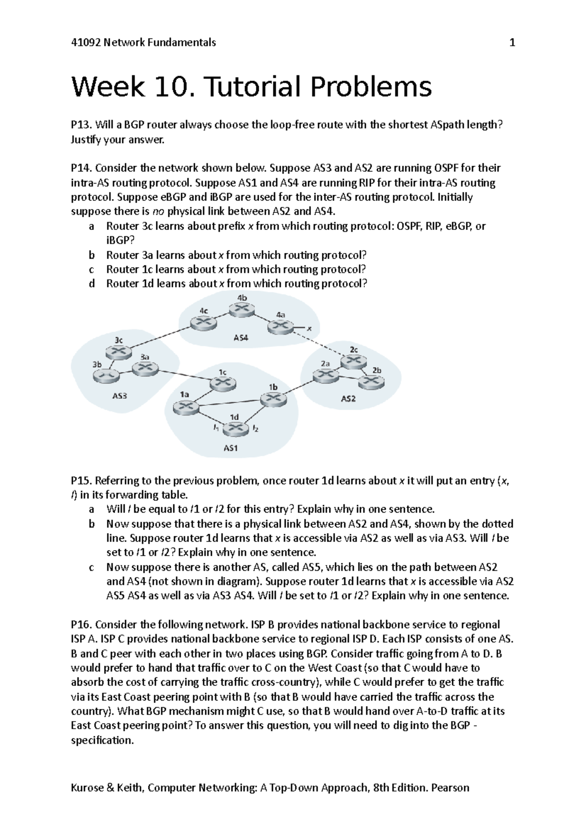 Week10-Tutorial Problem - 41092 Network Fundamentals Week 10. Tutorial Problems P13. Will a BGP ...
