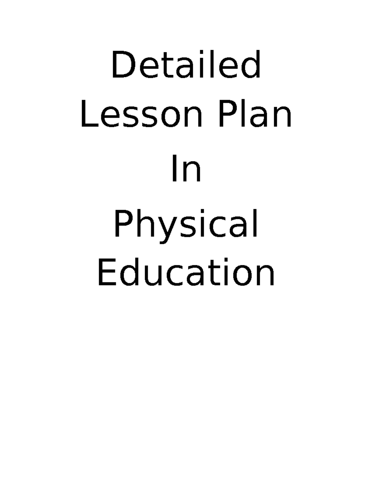 Detailed Lesson Plan in Physical Education (Grade 12) - Studocu