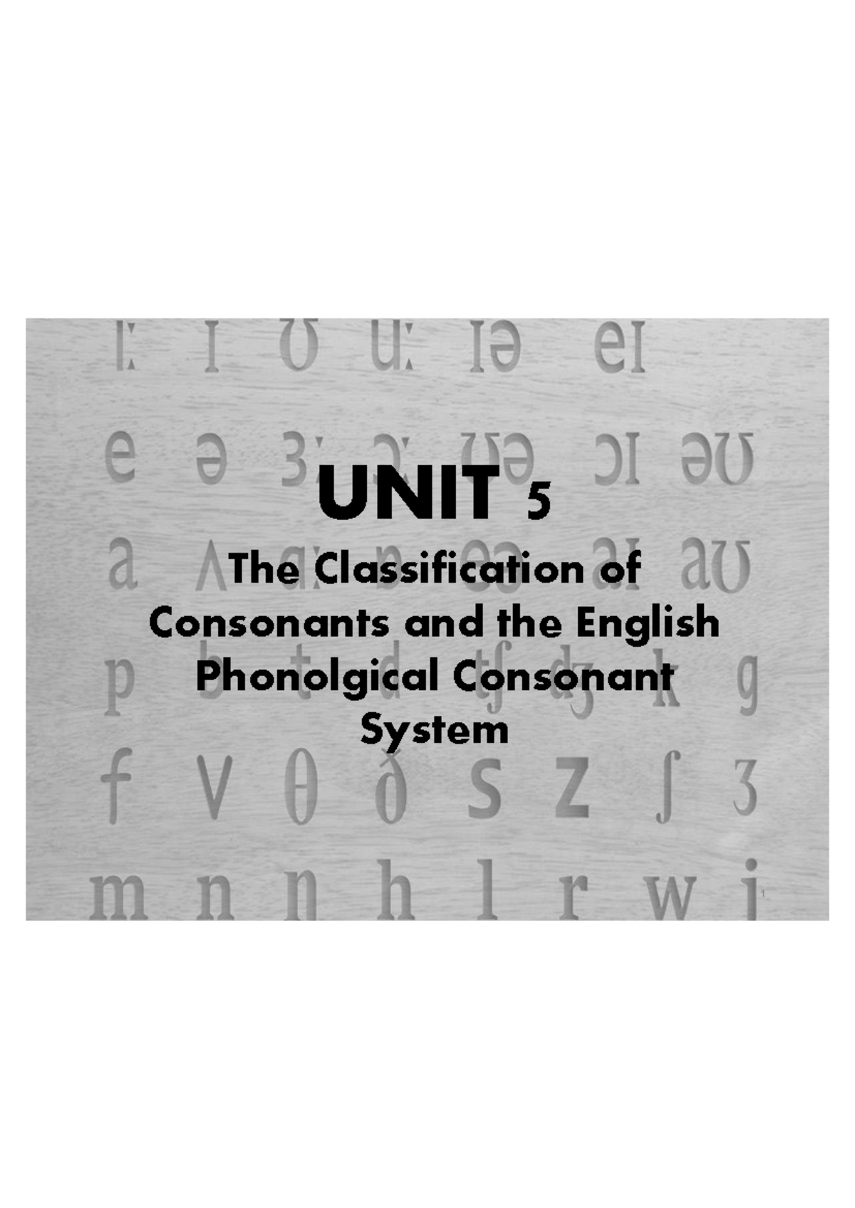UNIT 5: Classification of Consonants in English Phonology - Studocu