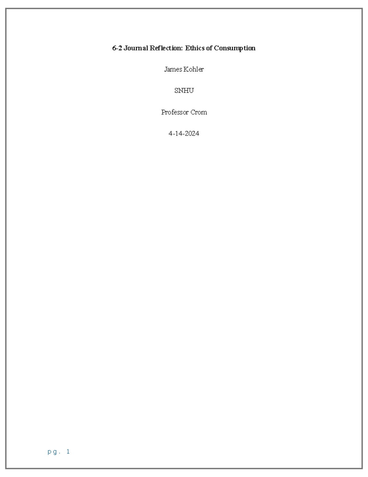 6-2 Journal Reflection on Ethics of Consumption for SNHU Course - Studocu