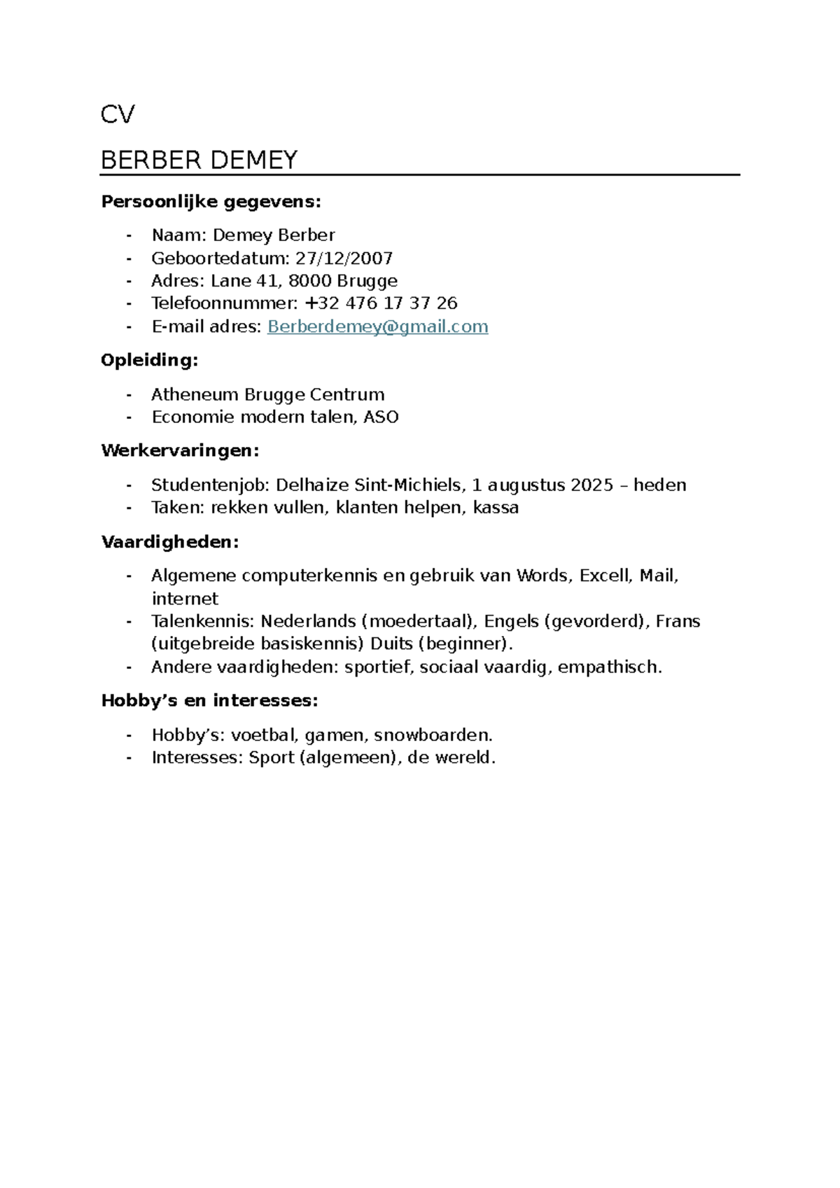 CV - Dit is mijn oc - CV BERBER DEMEY Persoonlijke gegevens: - Naam ...