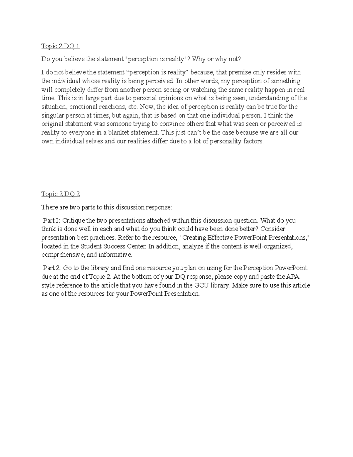 PHI-105 Topic 2 DQ 1 & 2: Perception Analysis and Presentation Critique ...