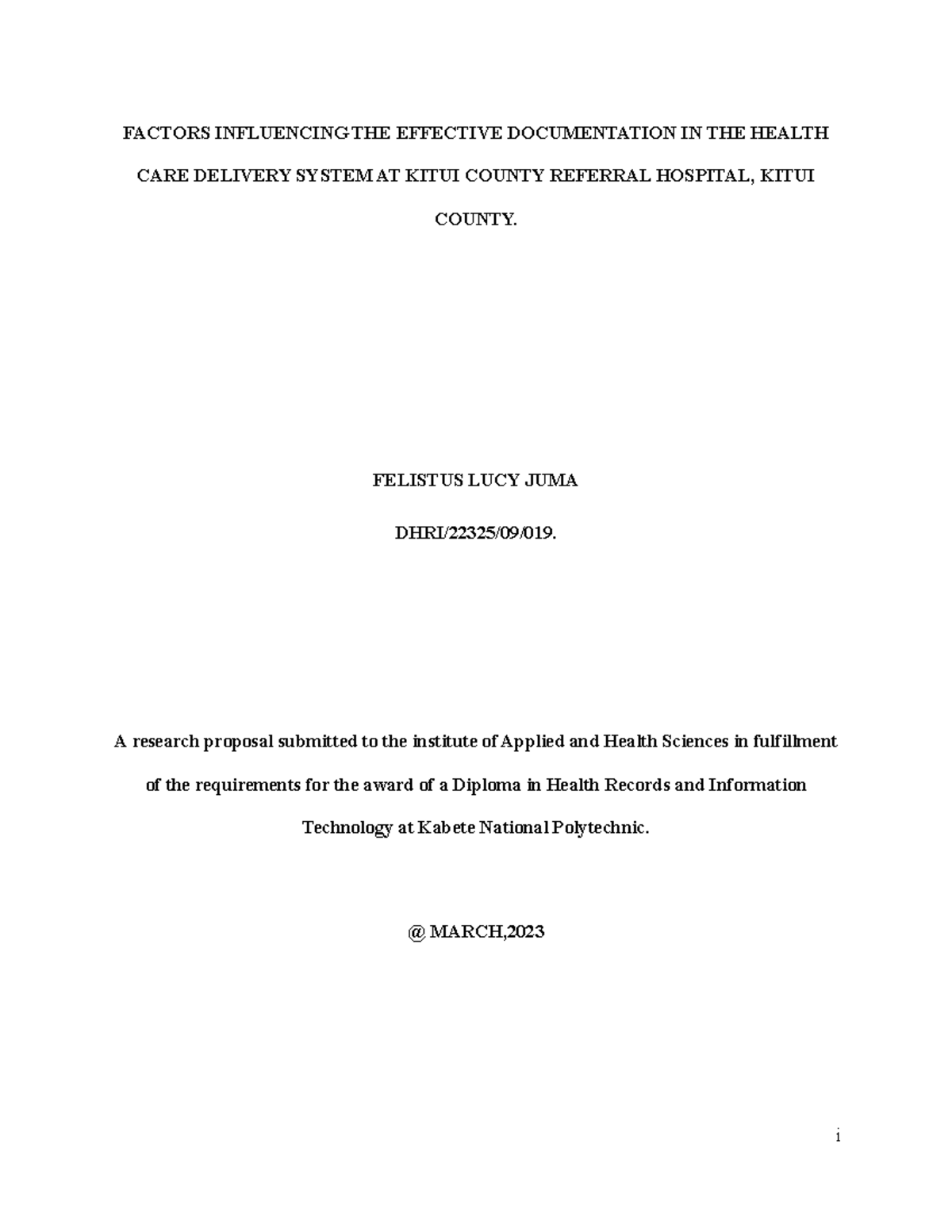 Felistus final project - Felistus Lucy - FACTORS INFLUENCING THE EFFECTIVE DOCUMENTATION IN THE ...