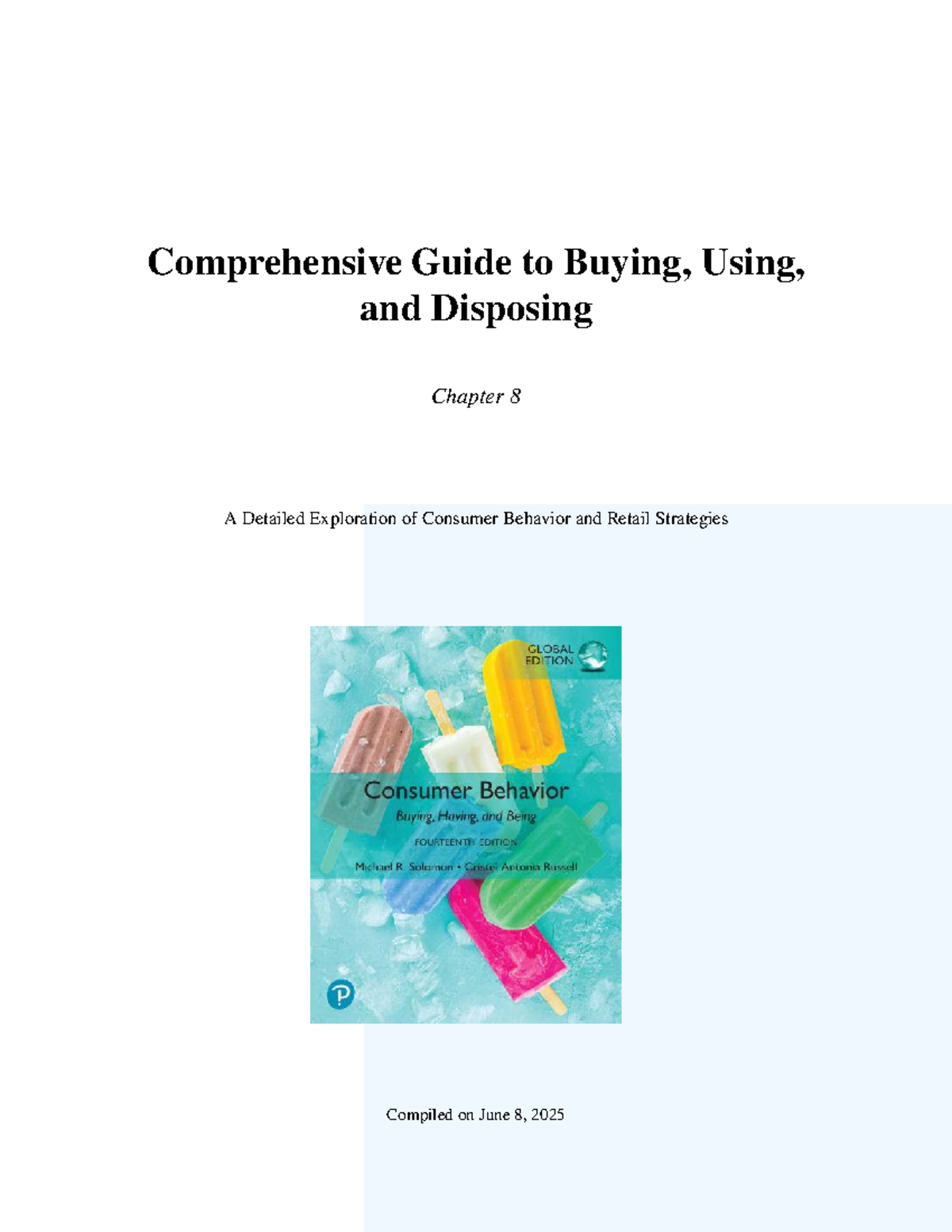 Chapter 8 - Summary of Consumer Behavior: Buying, Using, and Disposing - Studocu