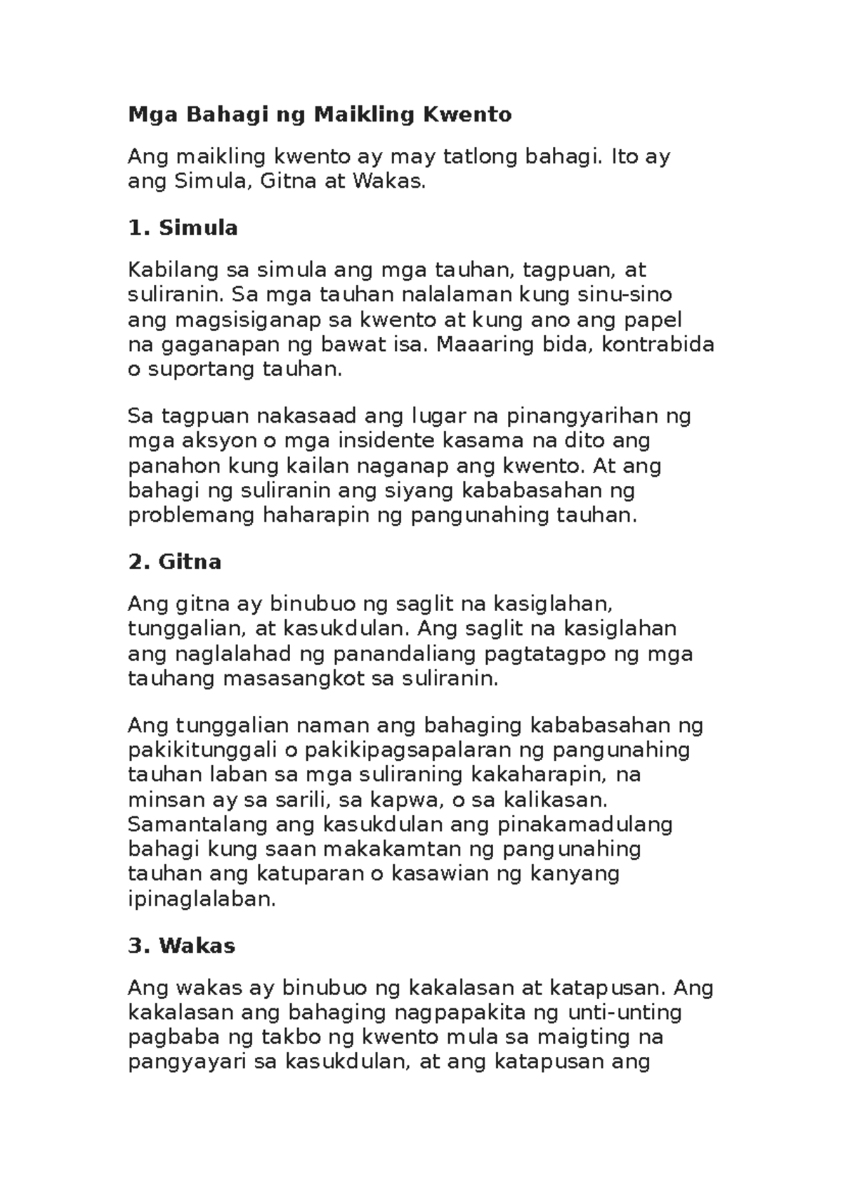 Mga Bahagi ng Maikling Kwento - Ito ay ang Simula, Gitna at Wakas. 1. Simula Kabilang sa simula ...