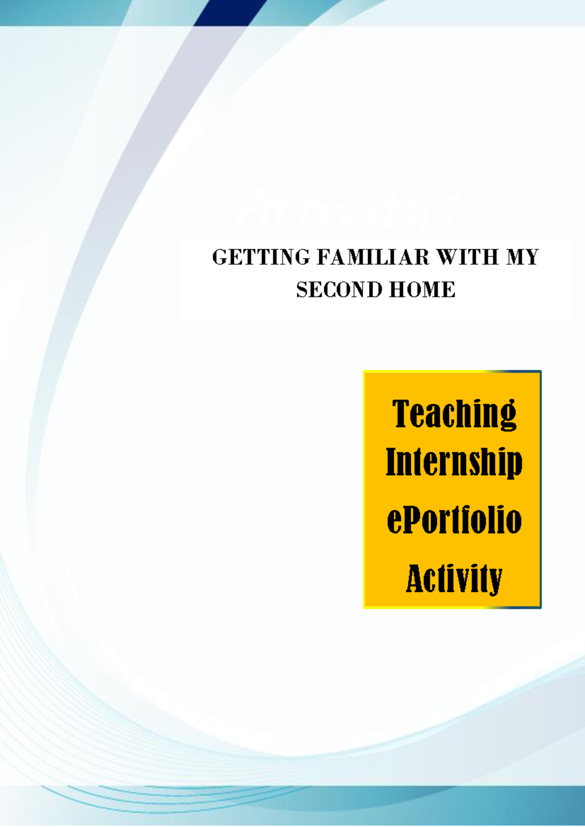 TI-Activity-2-Getting-Familiar-with-My-Second-Home-1 - Activity 1 ...