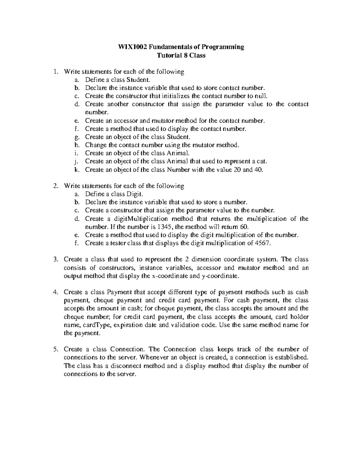 Tutorial 8 Class File - WIX1002 Fundamentals of Programming Tutorial 8 Class Write statements ...