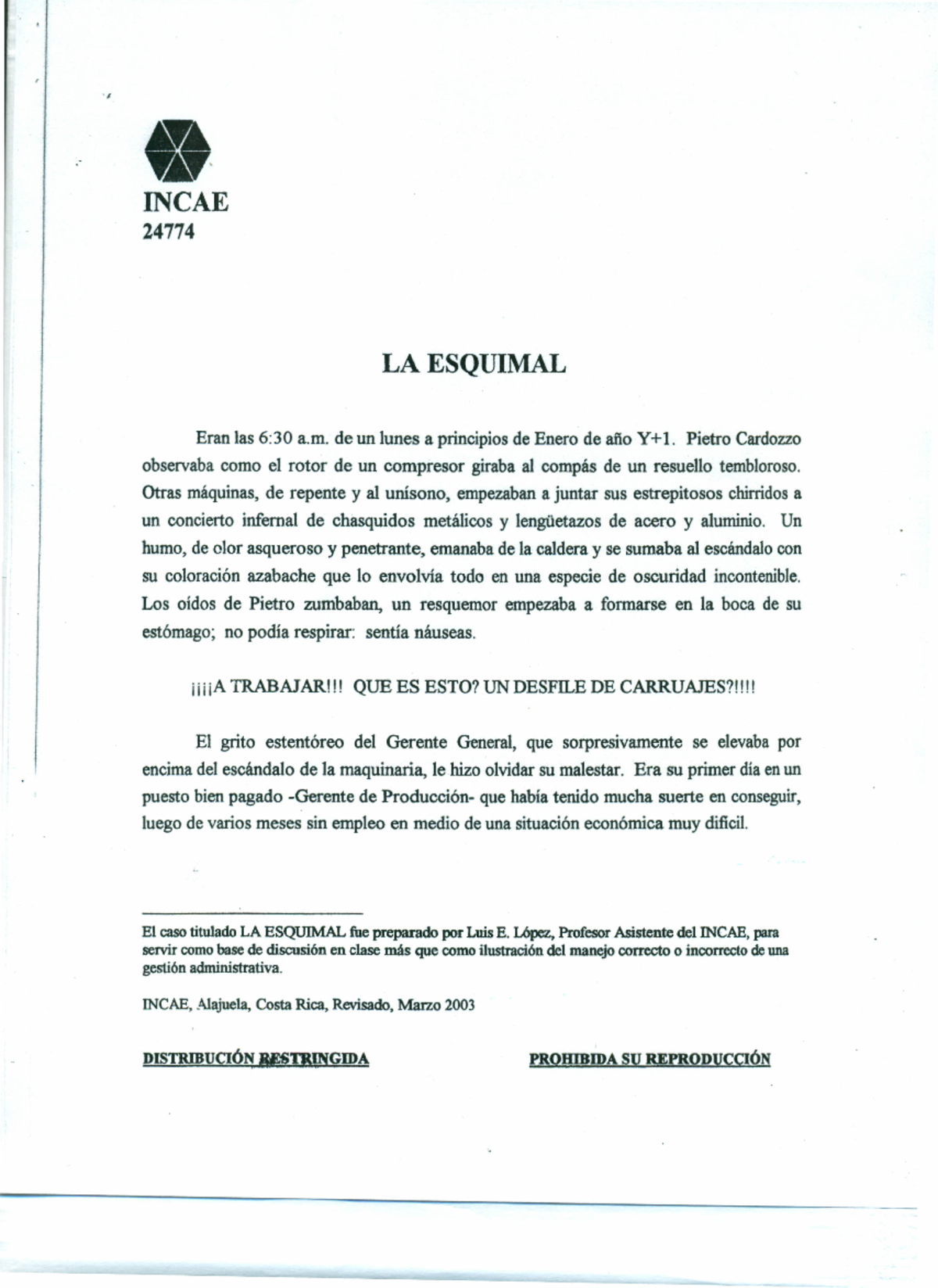 CASO EL Esquimal - Estudio Práctico de Producción y Gestión - Studocu