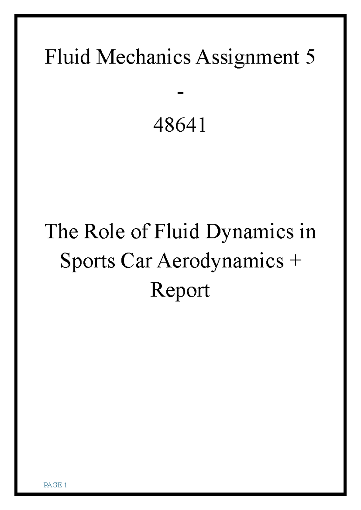 Fluid Mechanics Assignment 5 48641: Fluid Dynamics in Sports Car ...