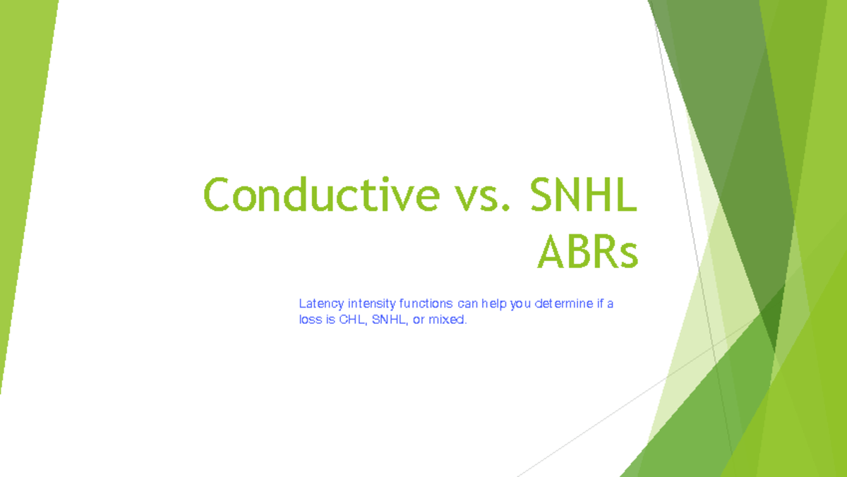 ABR Analysis in Conductive vs. SNHL: Latency Functions Explained - Studocu