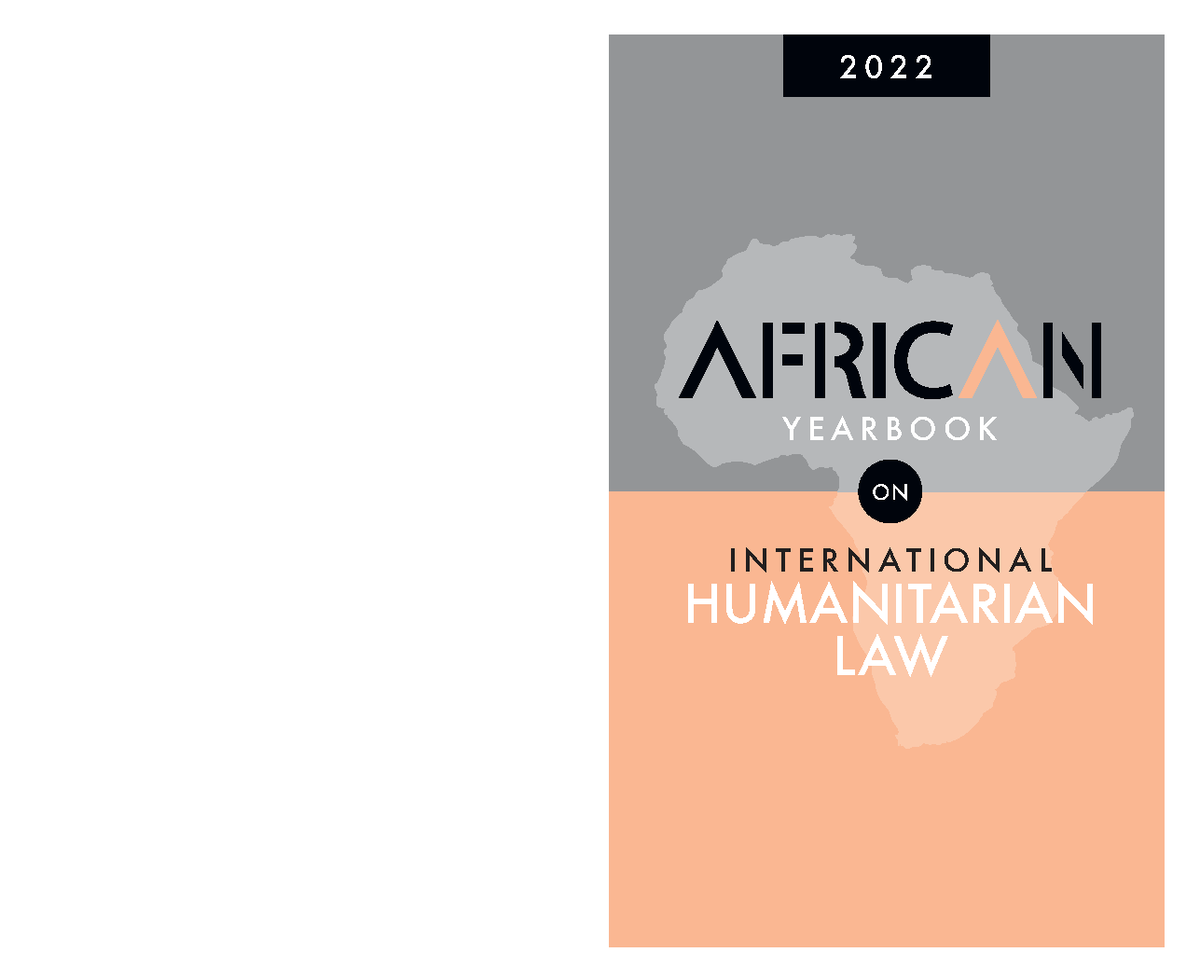African Yearbook on International Humanitarian Law 2022: Book Review of ...