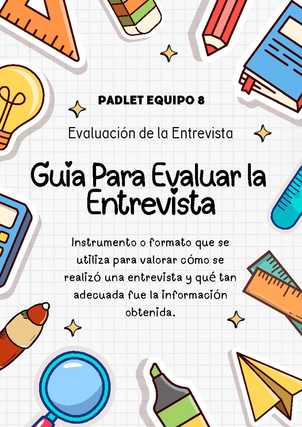 Guía para Evaluar la Entrevista - PADLET EQUIPO 8 - Studocu