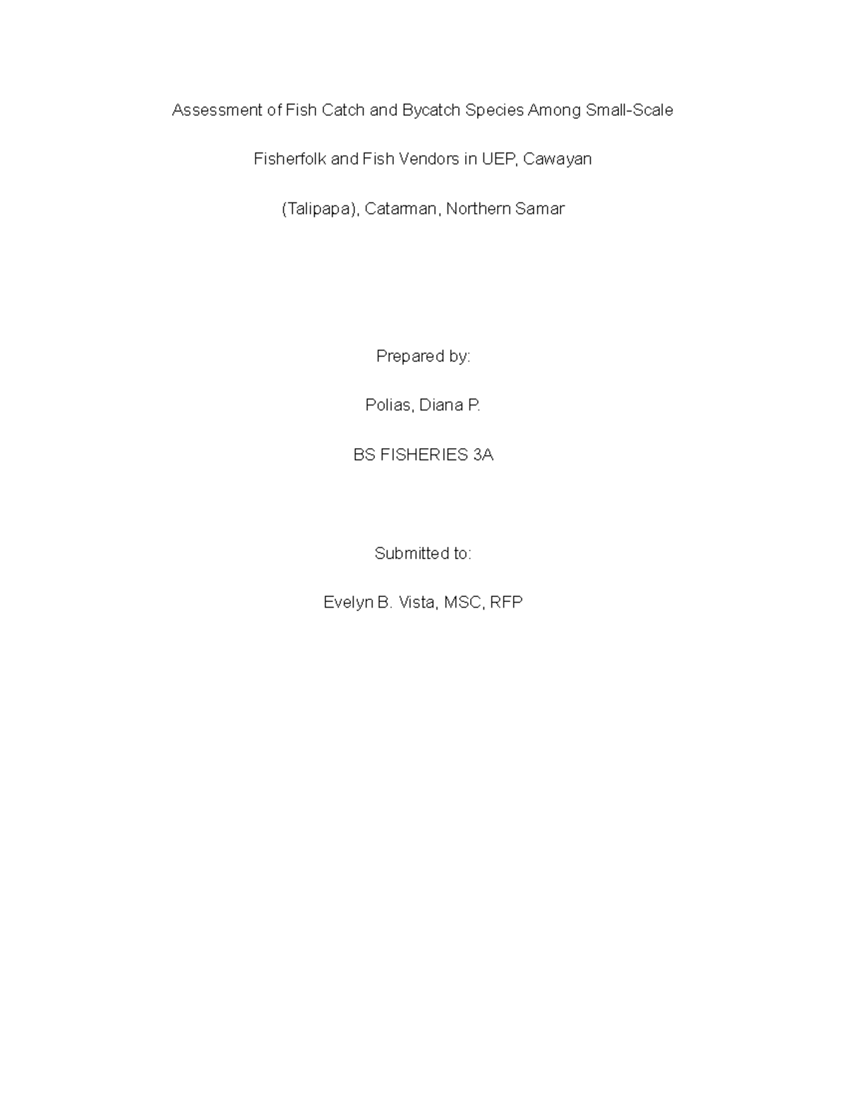 Assessment of Fish Catch & Species Among Fisherfolk in UEP, Cawayan ...