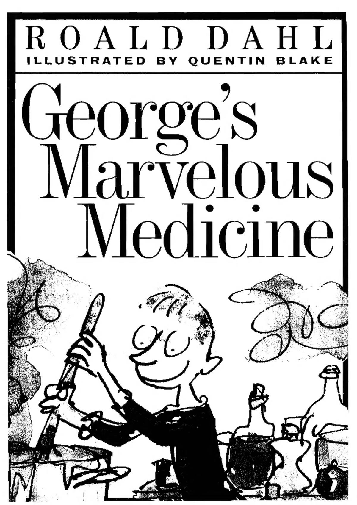 Roald Dahl's George's Marvelous Medicine: A Whopping Adventure - Studocu