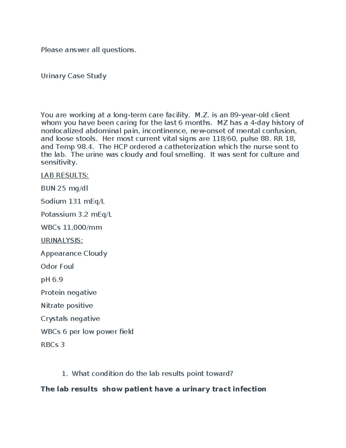 Uti case study - Summary Medical-Surgical Nursing - Please answer all ...