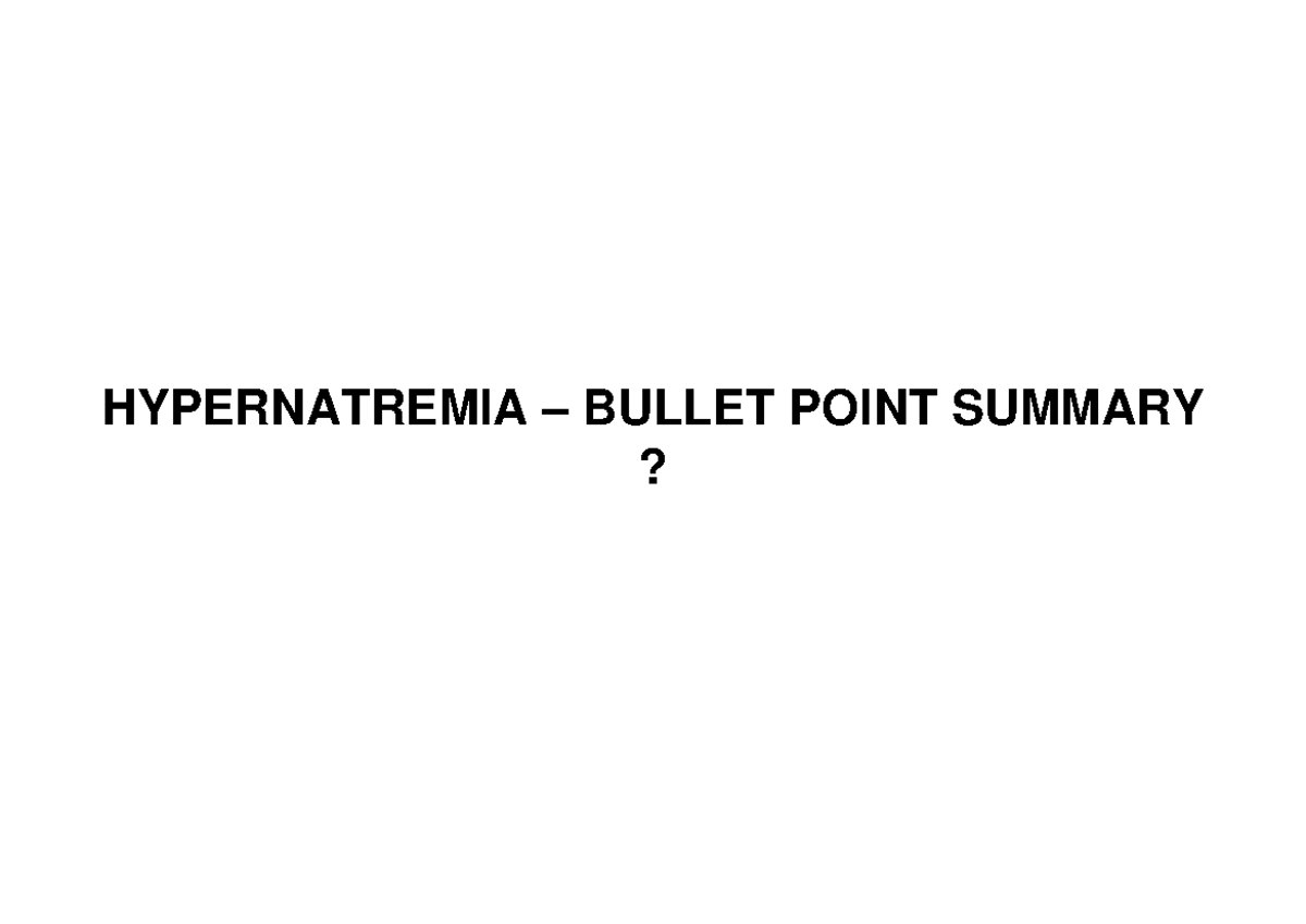 HYPERNATREMIA (HYPER-NA) CLINICAL MANIFESTATIONS SUMMARY - Studocu