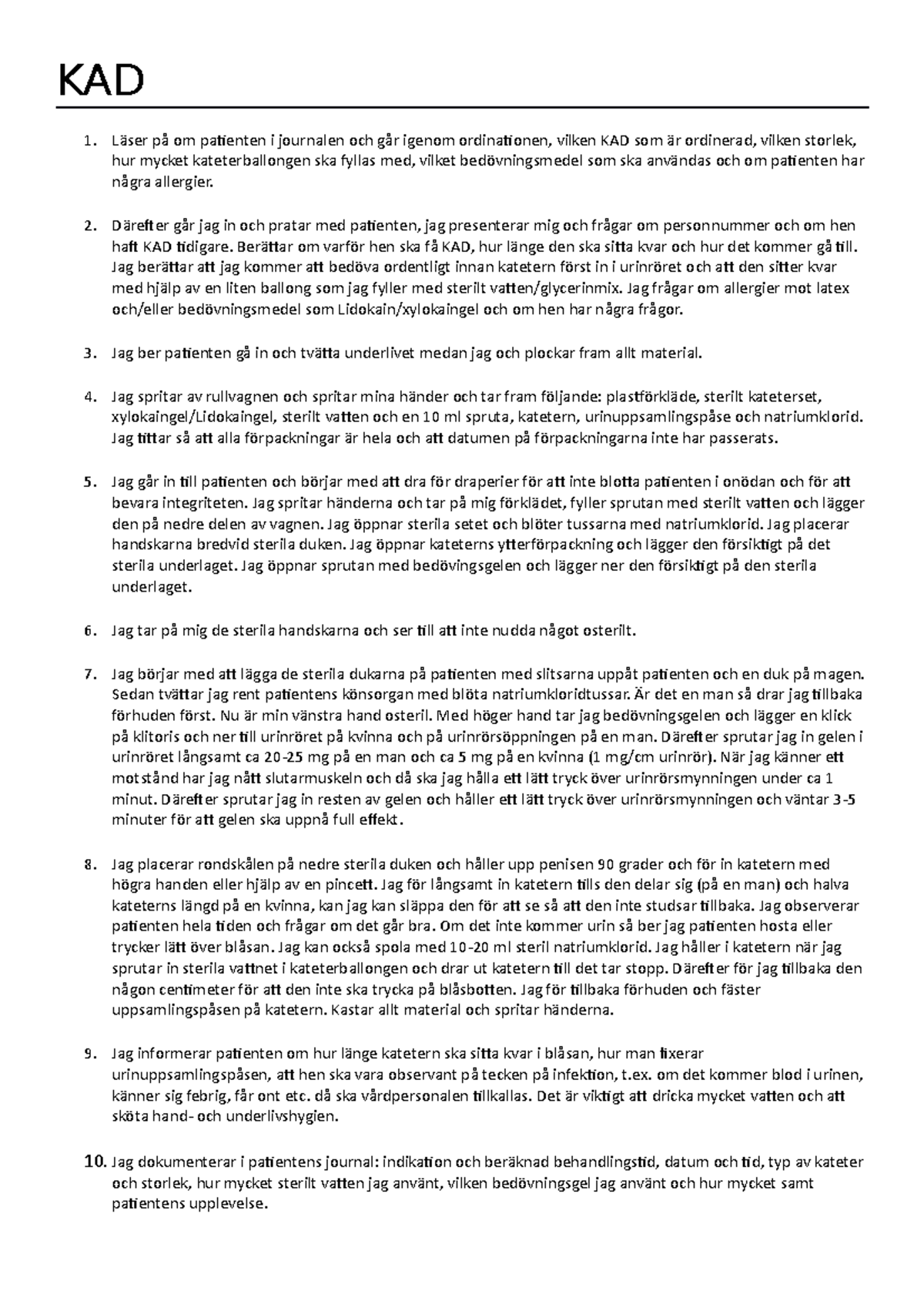 KAD - Detaljerad information om kateterisering av urinblåsa (KAD), hur ...