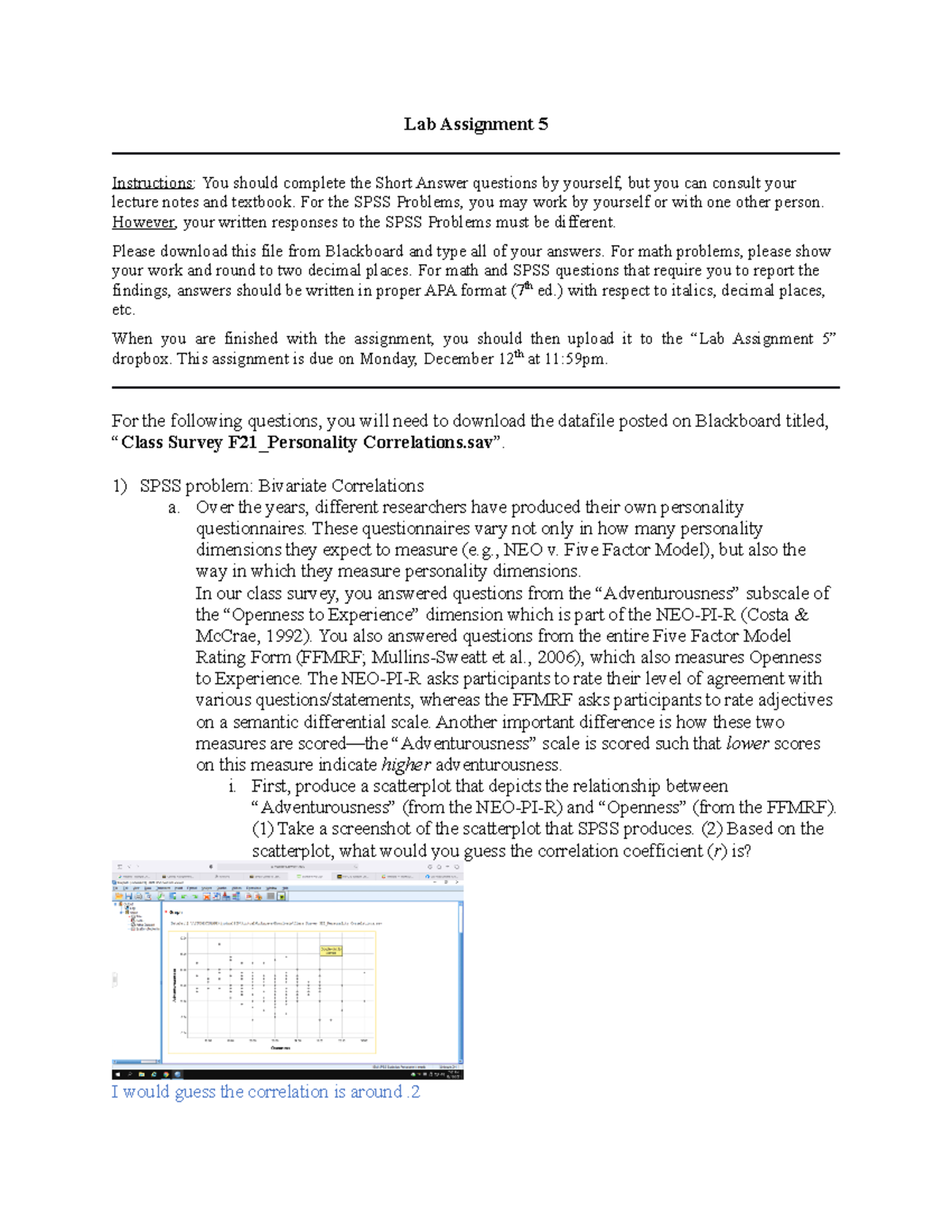 Lab Assignment 5 - For the SPSS Problems, you may work by yourself or with one other person ...