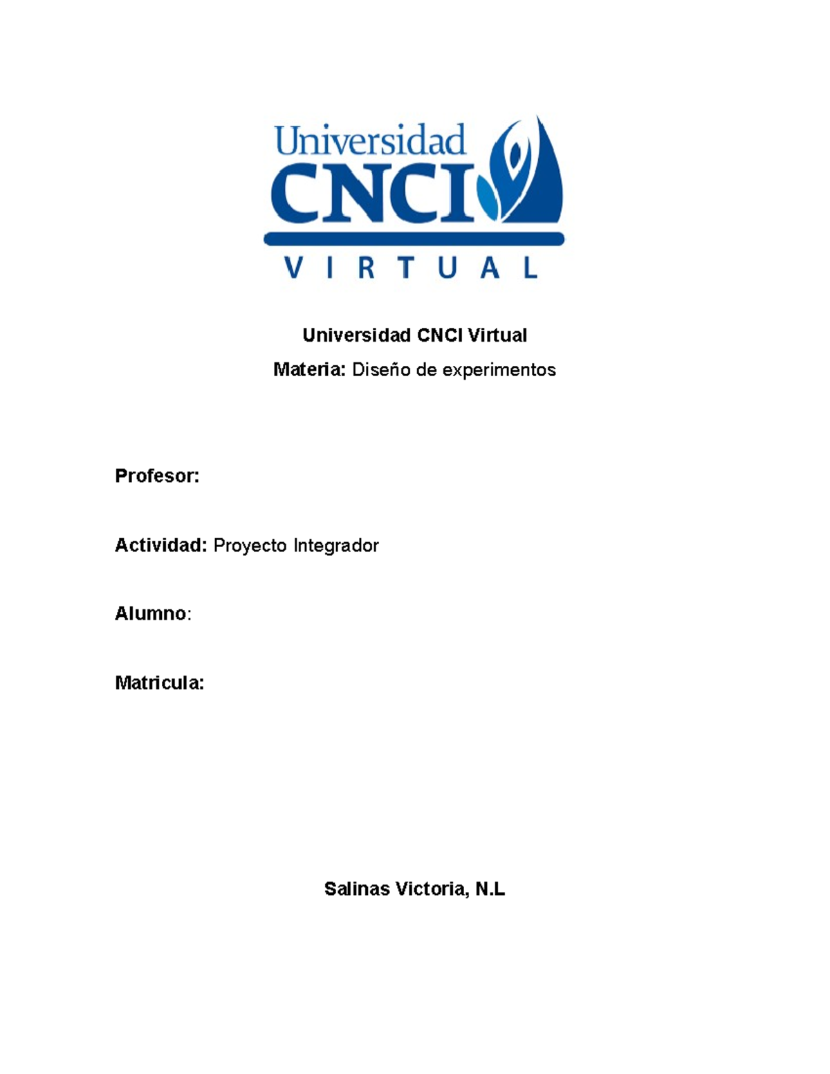 Proyecto Integrador Diseño de experimentos - Universidad CNCI Virtual Materia: Diseño de - Studocu