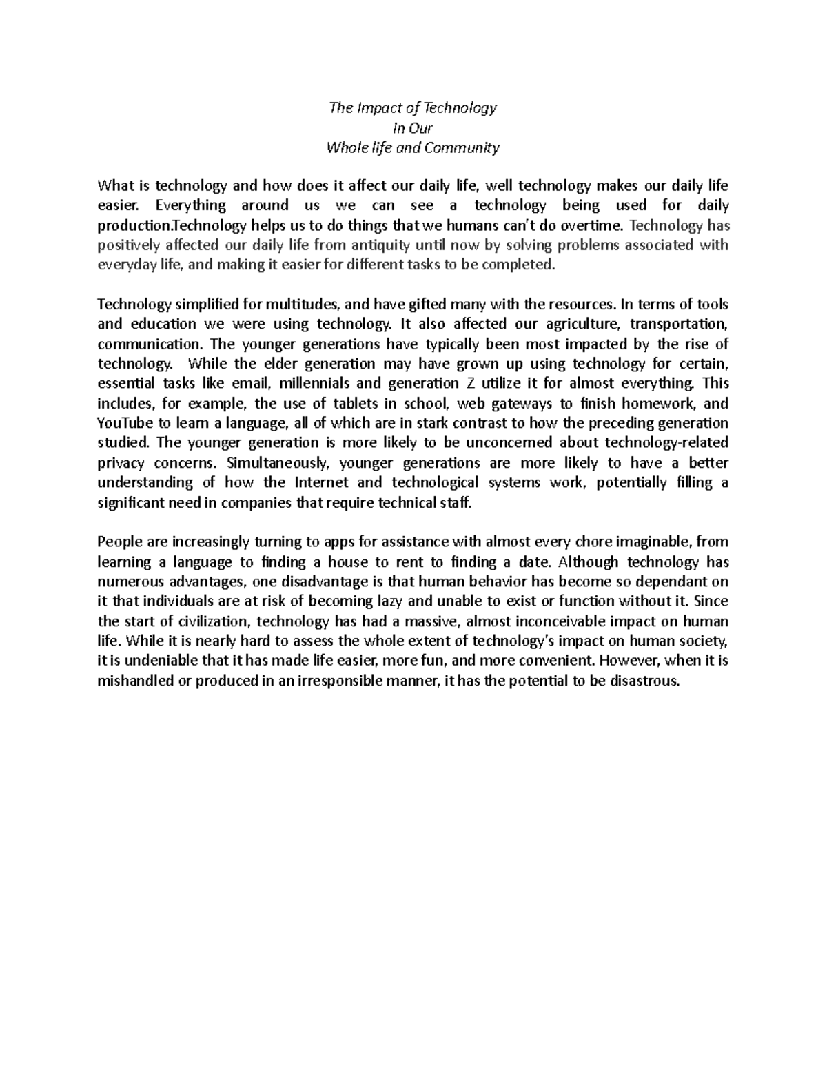 The Impact of Technology - Everything around us we can see a technology ...