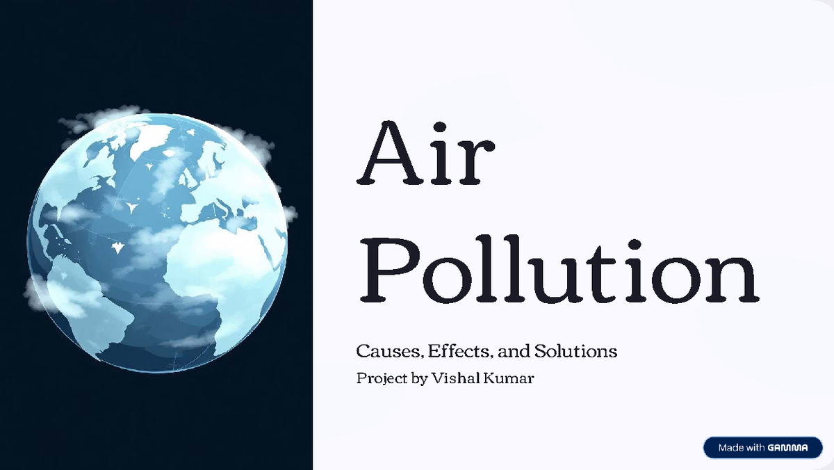 Air Pollution: Causes, Effects, and Solutions Project (ENV 101) - Studocu