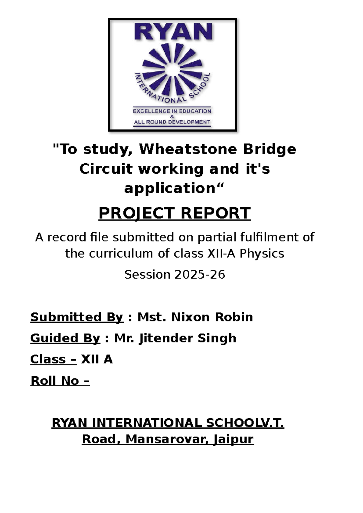 Wheatstone Bridge Circuit Study - Class XII Physics Project Report ...