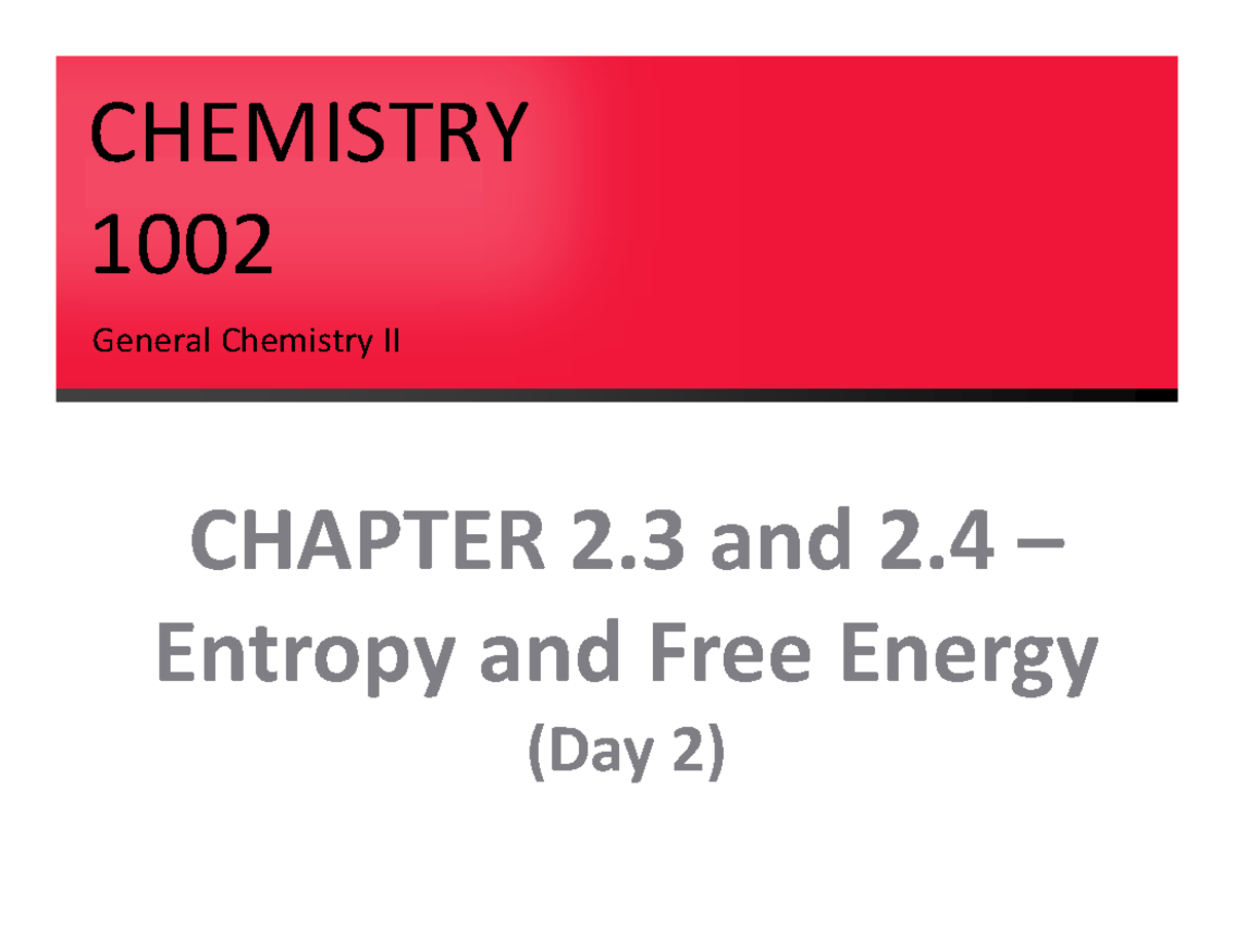 Entropy and Free Energy day 2 Full Notes - CHEMISTRY 1002 General ...